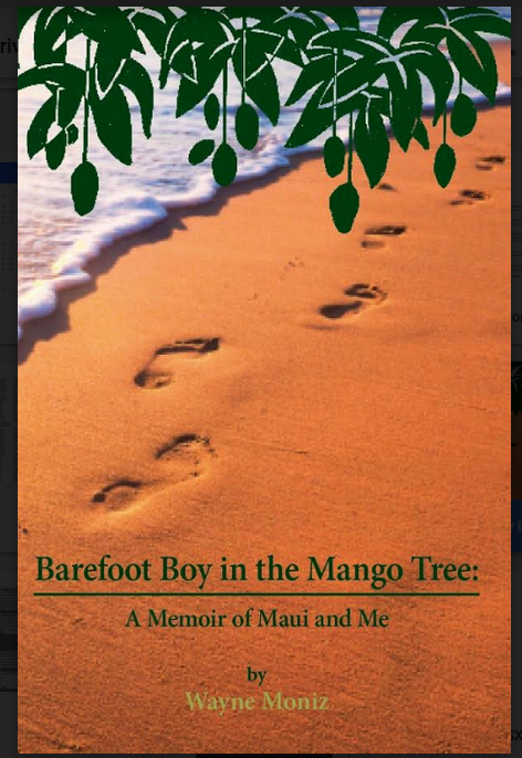 Barefoot Boy in the Mango Tree: A Memoir of Maui and Me by Award ...